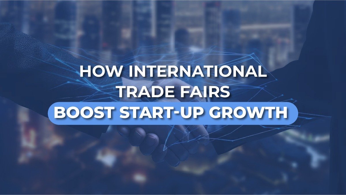 Impact of the International Trade Fair on Startup Growth In 2024